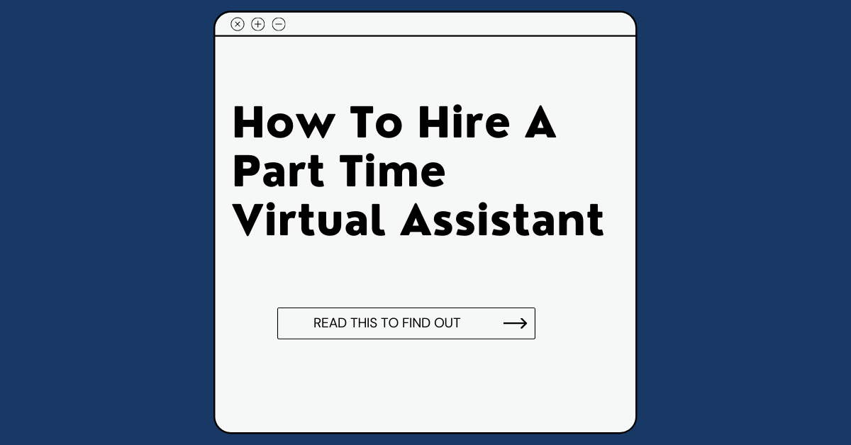 How to Hire a Part Time Virtual Assistant | Property M.O.B.